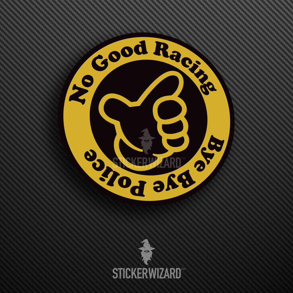 NO GOOD RACING!! Bye Bye Police sticker – Sticker Wizard